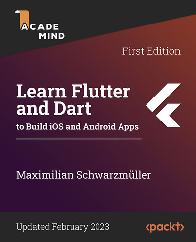 Introduction - Learn Flutter and Dart to Build iOS and Android Apps - First Edition [Video]
