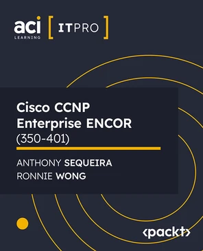 Cisco CCNP Enterprise ENCOR (350-401) [Video]