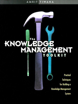 4. The 10-Step KM Roadmap - Knowledge Management Toolkit, The [Book]