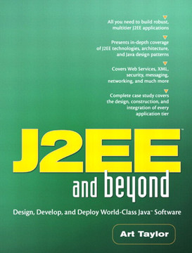 J2EE Case Studies - J2EE™ and Beyond: Design, Develop, and Deploy World ...