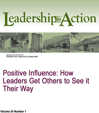 Positive Influence: How Leaders Get Others to See It Their Way ...