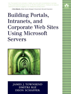 Portal Architecture - Building Portals, Intranets, and Corporate Web ...