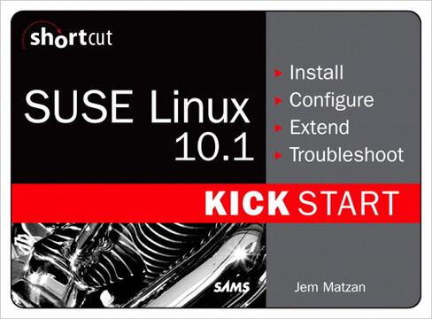 1. Introducing SUSE Linux 10.1 - SUSE® Linux® 10.1: Kick Start [Book]