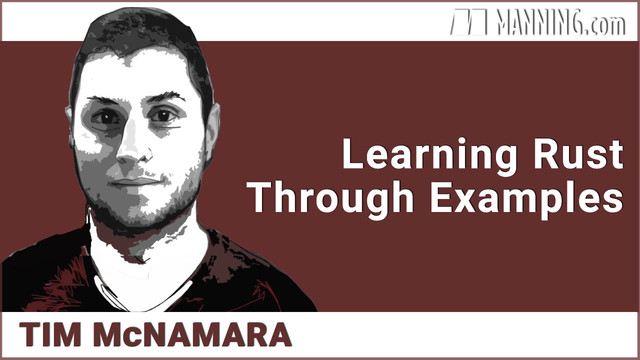 Learning Rust Through Examples Learning Rust Through Examples [video]