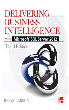 Contents - Delivering Business Intelligence with Microsoft SQL Server 2012 3/E, 3rd Edition [Book]
