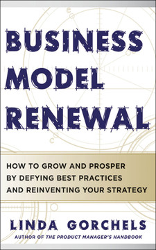 Chapter 1: Defy Best Practices - Business Model Renewal: How to Grow ...
