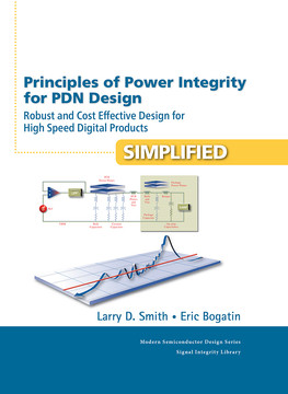 Principles of Power Integrity for PDN Design--Simplified: Robust and ...