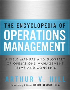 Cover page - The Encyclopedia of Operations Management: A Field Manual ...