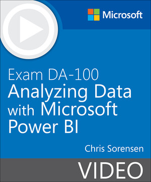 - Exam DA-100 Analyzing Data with Microsoft Power BI (Video) [Video]