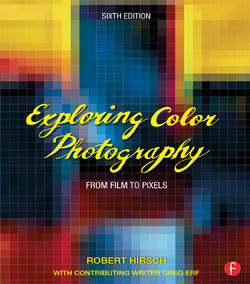 Exploring Color Photography, 6th Edition[Book]