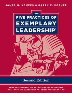 The Five Practices of Exemplary Leadership®[Book]