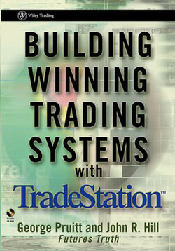 Building Winning Trading Systems with TradeStation™[Book]