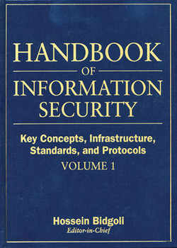 Handbook of Information Security, Volume 1, Key Concepts ...