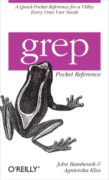 1. grep Pocket Reference - grep Pocket Reference [Book]