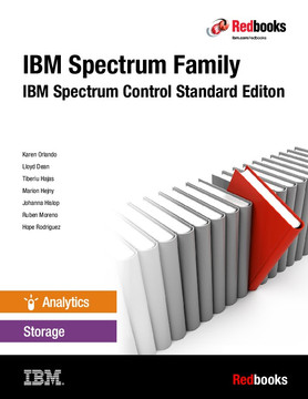 IBM Spectrum Family: IBM Spectrum Control Standard Editon [Book]