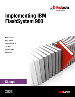 Implementing IBM FlashSystem 900[Book]