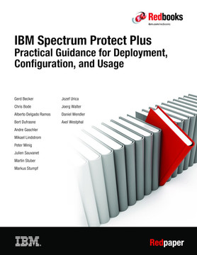 IBM Spectrum Protect Plus Practical Guidance for Deployment ...