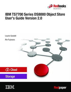 IBM TS7700 Series DS8000 Object Store User's Guide Version 2.0 [Book]