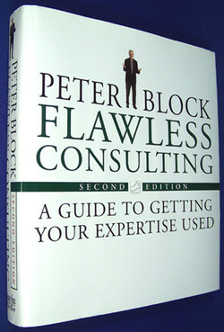 Peter Block Flawless Consulting: A Guide To Getting Your Expertise Used ...