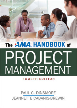 The AMA Handbook of Project Management, 4th Edition[Book]