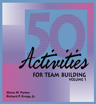 Team Building and Team Training - 50 Activities for Team Building ...