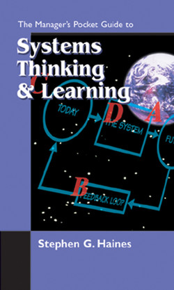 The Manager's Pocket Guide to Systems Thinking & Learning[Book]