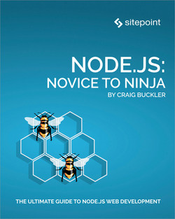 Node.js: Novice to Ninja [Book]
