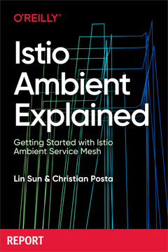 1. Introducing Istio Ambient Mesh - Istio Ambient Explained [Book]