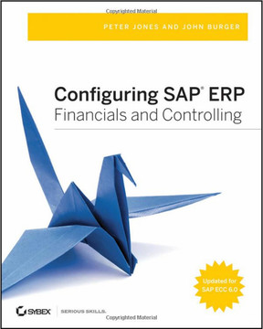 Chapter 2: Financial Accounting Enterprise Structure - Configuring SAP® ERP Financial and ...