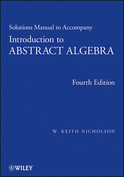 Introduction to Abstract Algebra, Solutions Manual, 4th Edition[Book]