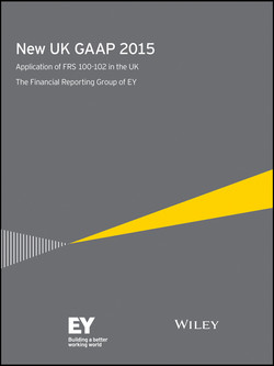 New UK GAAP 2015: Application of FRS 100-102 in the UK[Book]