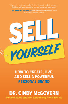 1 Create. Live. Sell. - Sell Yourself: How to Create, Live, and Sell a ...