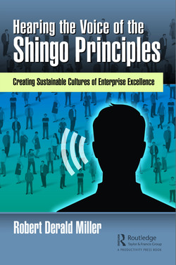 Hearing the Voice of the Shingo Principles[Book]