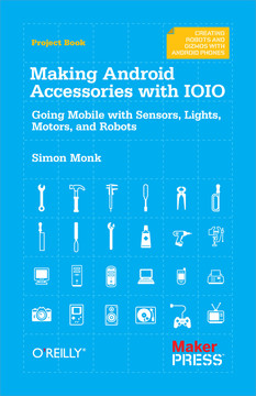 1. Getting Started with IOIO - Making Android Accessories with IOIO [Book]