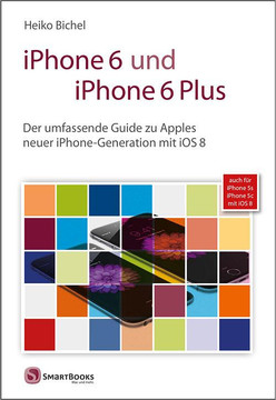 Kapitel 1 Das sind iPhone 6 und 6 Plus - iPhone 6 und iPhone 6 Plus [Book]