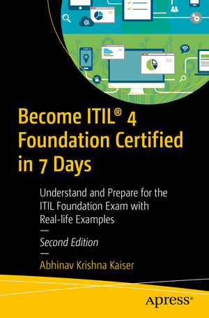 ITIL® 4 Essentials: Your essential guide for the ITIL 4 Foundation exam ...