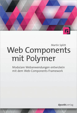 Web Components mit Polymer[Book]