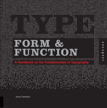 Type, Form & Function - Type Form & Function [Book]