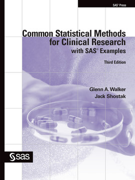 Common Statistical Methods for Clinical Research with SAS Examples ...