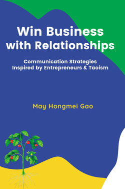 Win Business with Relationships[Book]