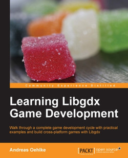 Learning Libgdx Game Development[Book]