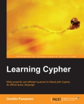 Learning Cypher - Learning Cypher [Book]
