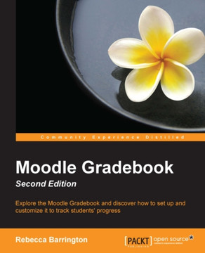 Alternative grading methods - Moodle Gradebook - Second Edition [Book]