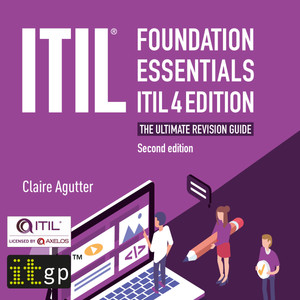 ITIL® 4 Essentials: Your essential guide for the ITIL 4 Foundation exam ...