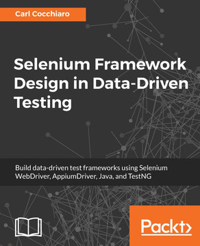 PacktPub.com - Selenium Framework Design in Data-Driven Testing [Book]