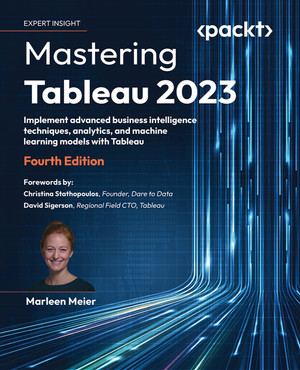 Taking Off with Tableau - Learning Tableau 2022 - Fifth Edition [Book]