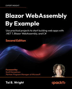 Blazor WebAssembly By Example - Second Edition[Book]