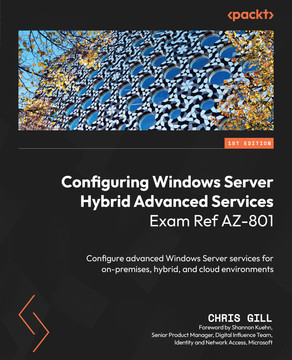 Part 2: Secure Windows Server On-Premises and Hybrid Infrastructures ...