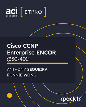 CCNP and CCIE Enterprise Core & CCNP Enterprise Advanced Routing ...