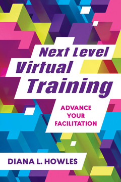 Title Page - Next Level Virtual Training: Advance Your Facilitation [Book]